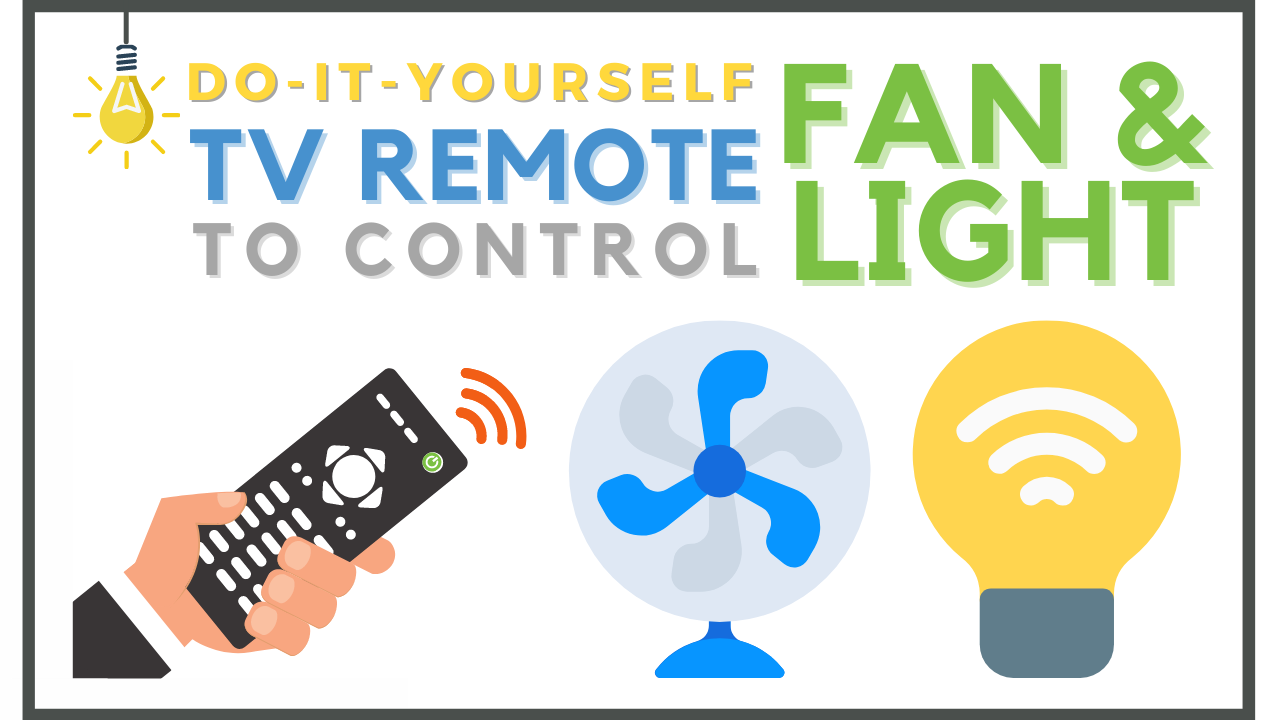 DIY TV Remote Controlled Home Automation System