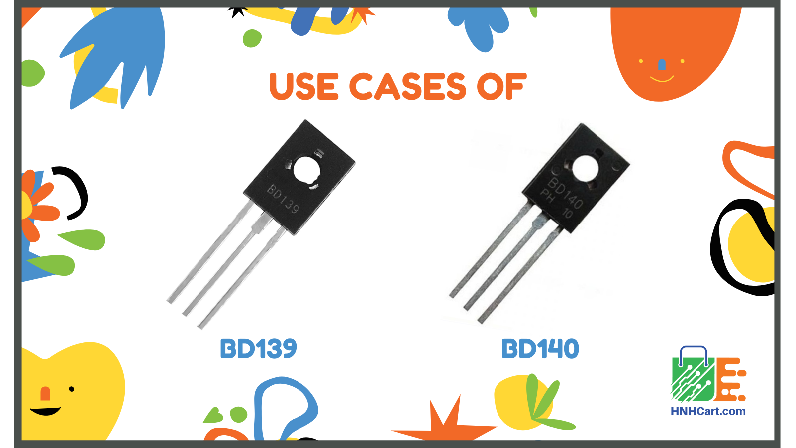 Use Case of BD139 and BD140
